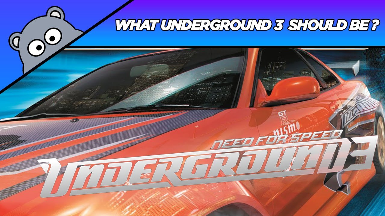 Need for Speed Underground 3 - What It Should Be - YouTube