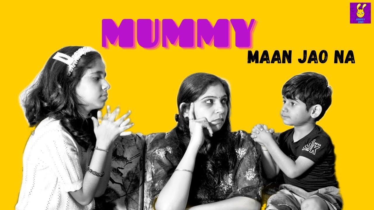 Mummy Maan Jao Na | Angry Mom Song | Googly Kids - YouTube