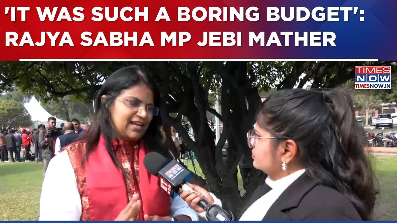 Rajya Sabha MP Jebi Mather On Busget 2026: 'In terms Of Kerala, There ...