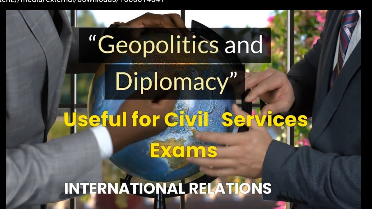 GEOPOLITICS AND DIPLOMACY IN THE GLOBALISED WORLD #upsc #geopolitics ...
