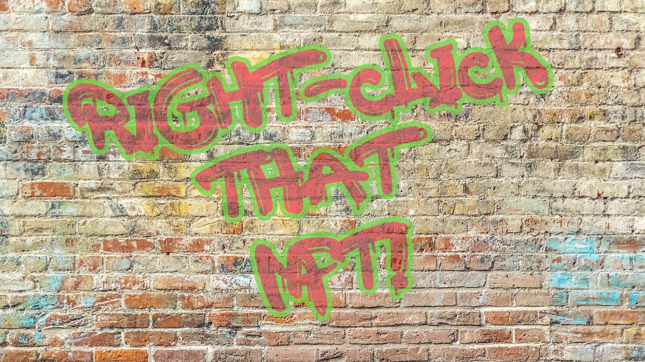 Right-click that NFT! - YouTube