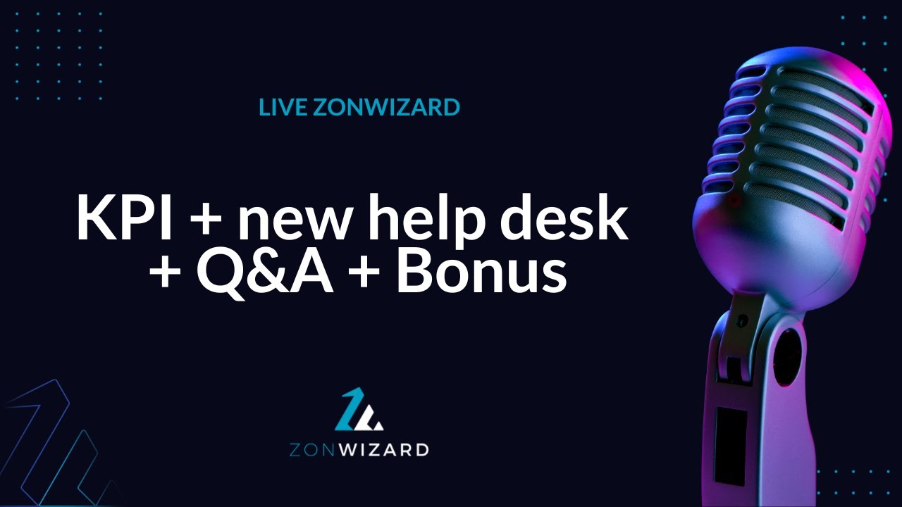 Live ZonWizard quali KPI controllare sempre su Amazon? + new Help desk + Q&A + Bonus - YouTube