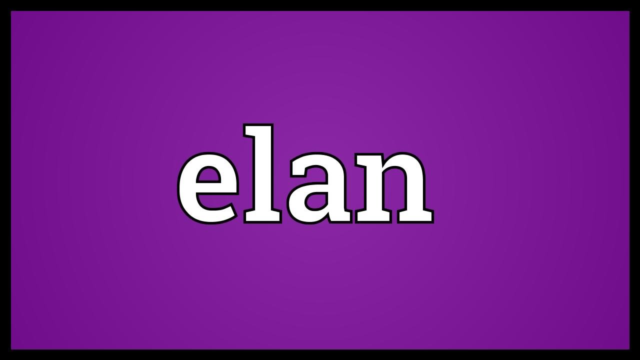 Elan Meaning - YouTube