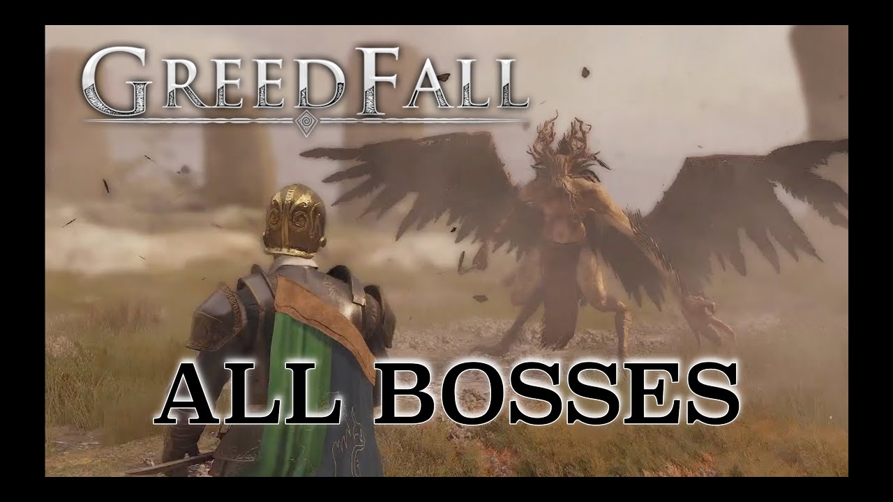 Greedfall ALL BOSSES - YouTube