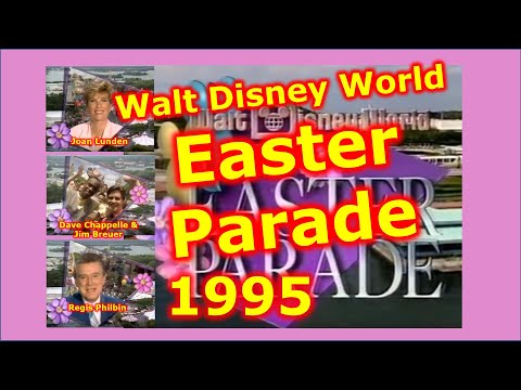 1995 Walt Disney World Happy Easter Parade | Disneyland | Regis Philbin | Joan Lunden Dave Chappelle