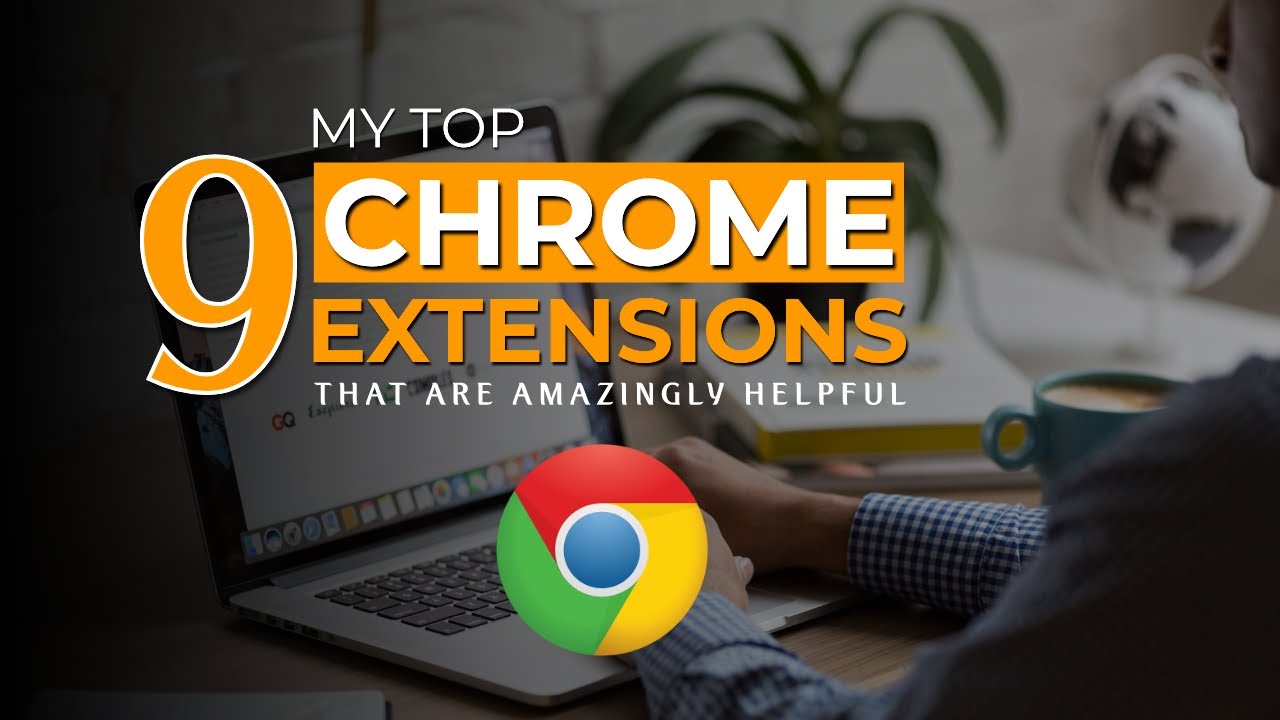 9 Amazingly Helpful Chrome Extensions You Should Try - YouTube