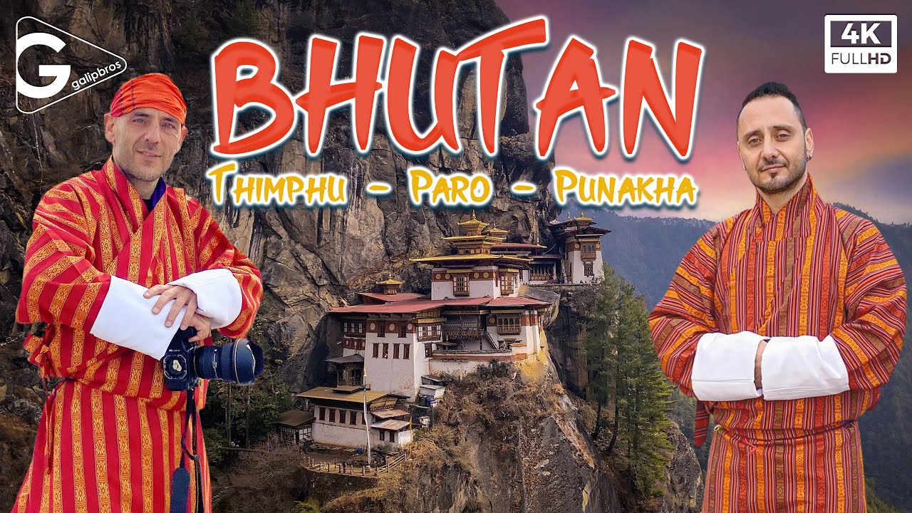 Bhutan travel video | Thimphu, Paro, Punakha Valley & Tiger Nest 4K ...