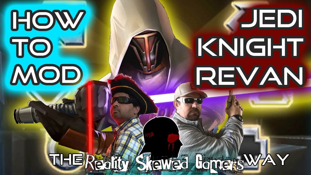 RSG How To Mod: Jedi Knight Revan | Star Wars: Galaxy of Heroes #swgoh ...