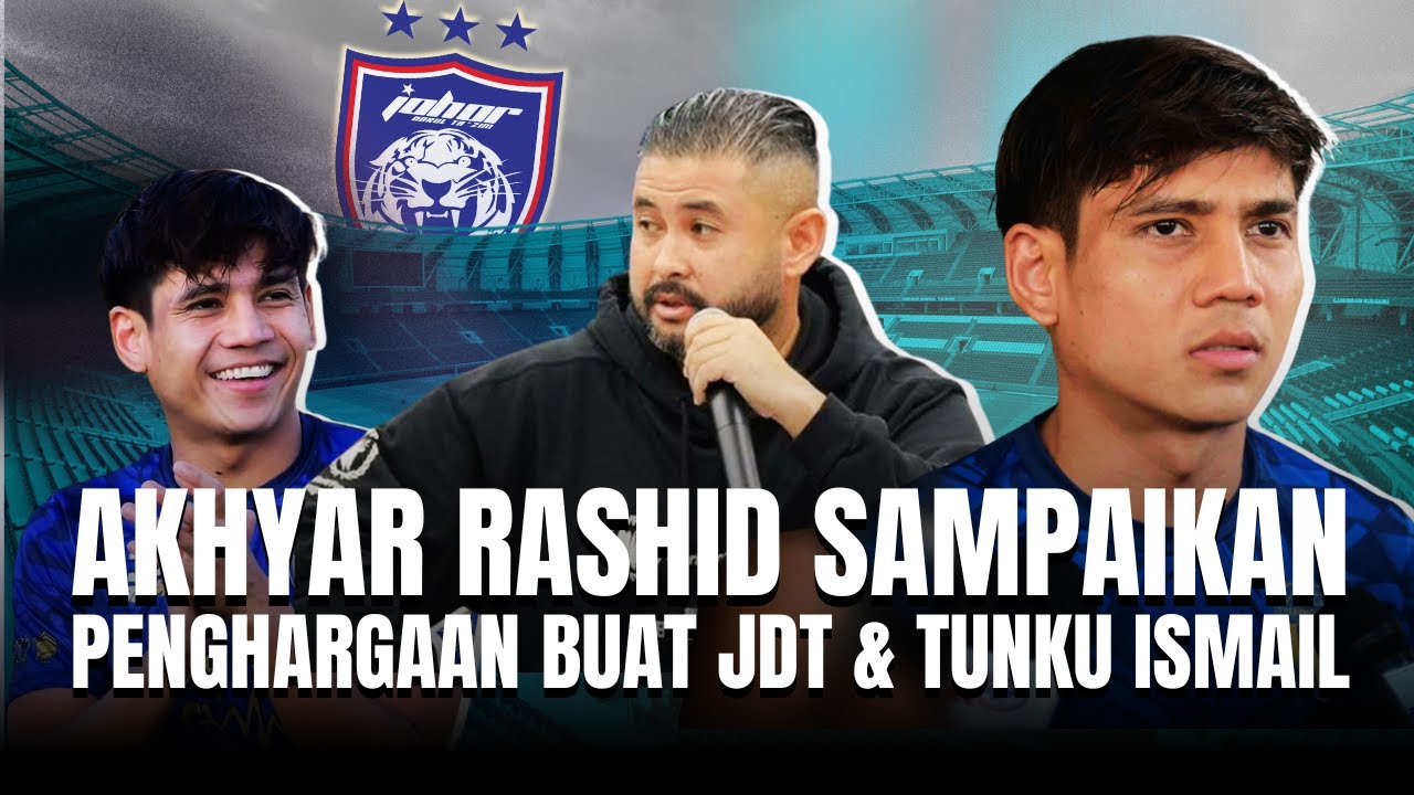 Akhyar Rashid Sampaikan Penghargaan Buat JDT & Tunku Ismail - YouTube