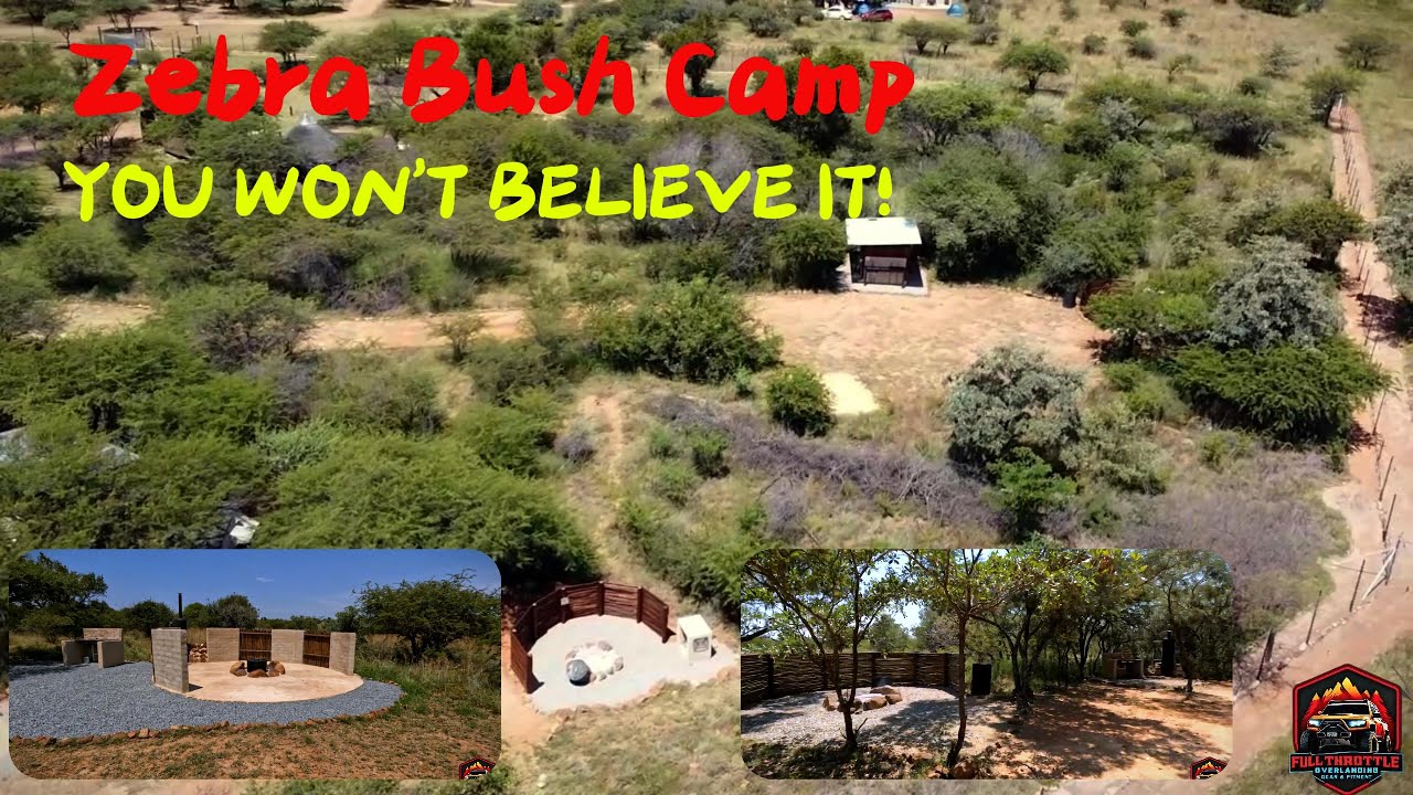 Zebra Bush Camp. One Epic Campsite - YouTube