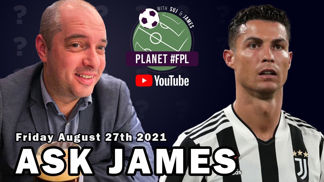 Ask James Live Stream | Friday August 27th | Planet FPL - YouTube