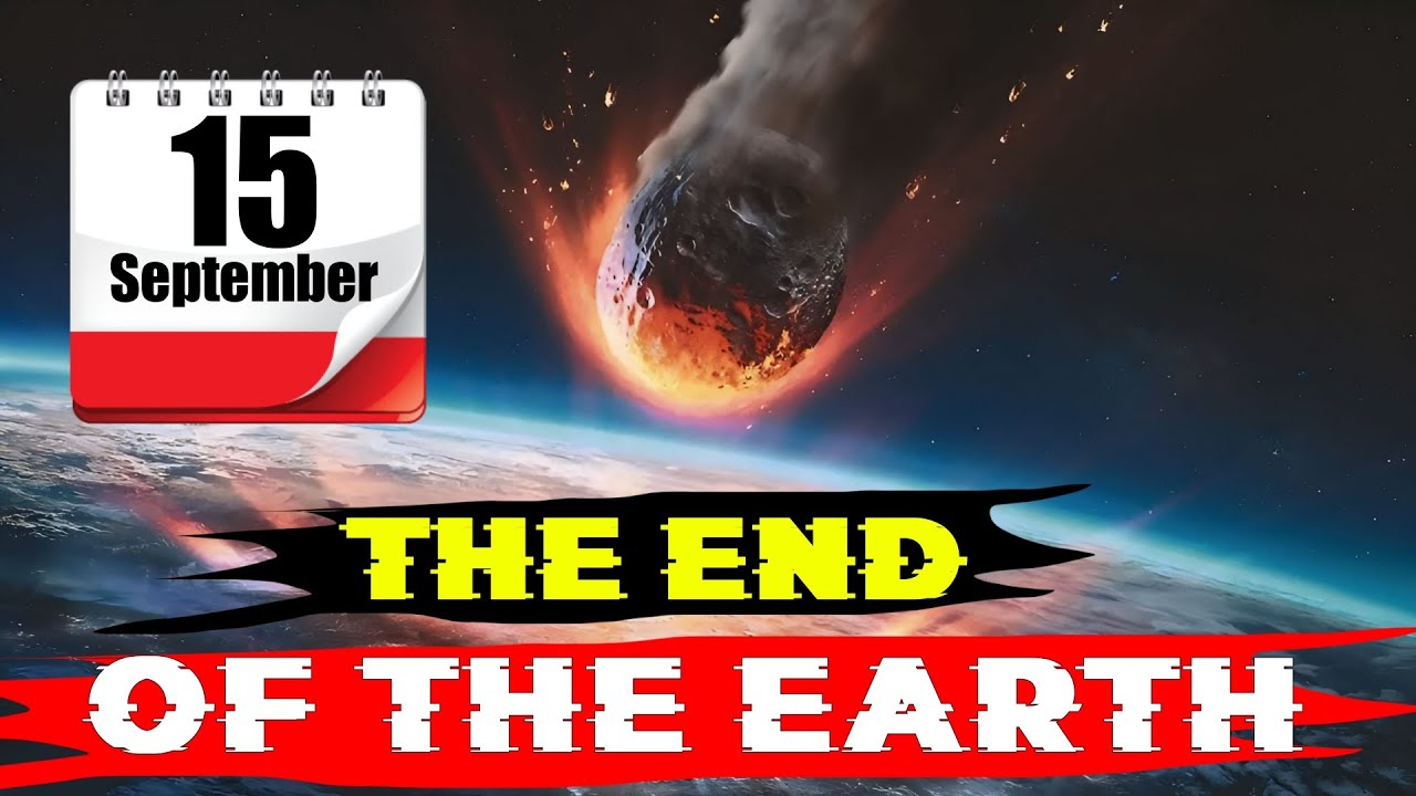 15 September End Of The Earth|| Will Our Earth DESTROY On September ...