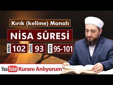 (102) Kırık Manalı NİSA SÛRESİ 95-101 | Hicret Âyetleri