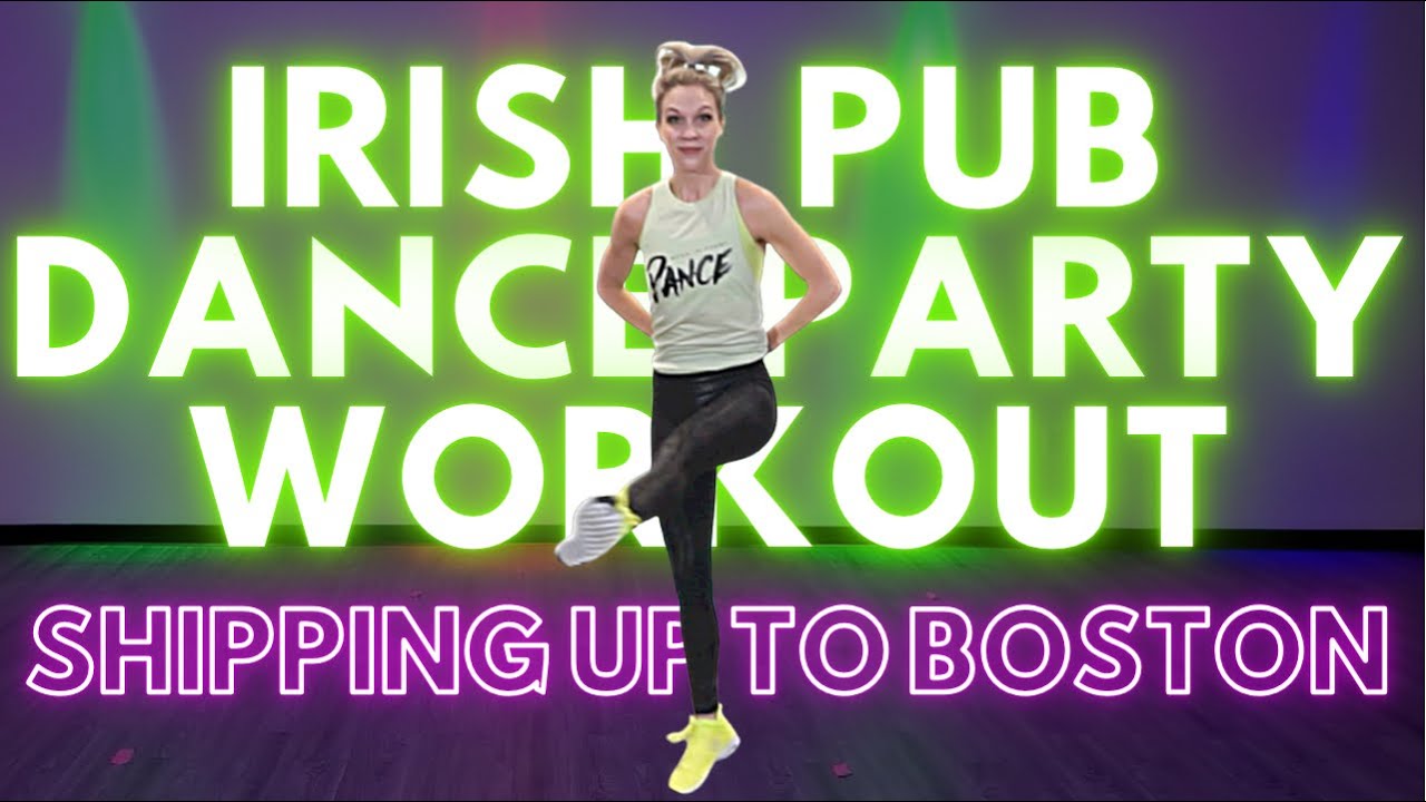 Quick and Intense Irish Dance Workout | I'm Shipping Up To Boston - YouTube