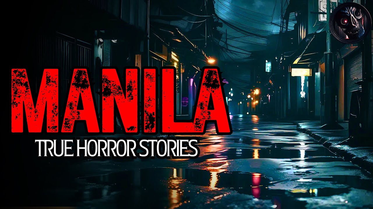 MANILA HORROR STORIES | True Horror Stories Compilation - YouTube