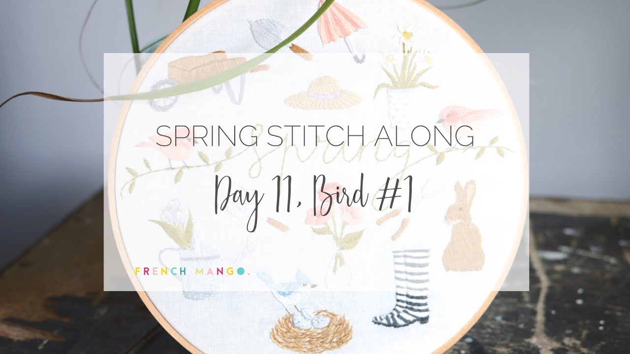 Spring Stitch Along, Day 11 - YouTube