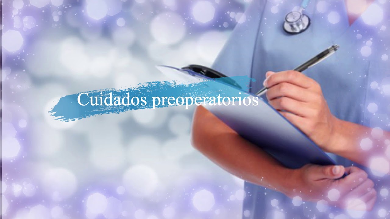Cuidados perioperatorios - YouTube