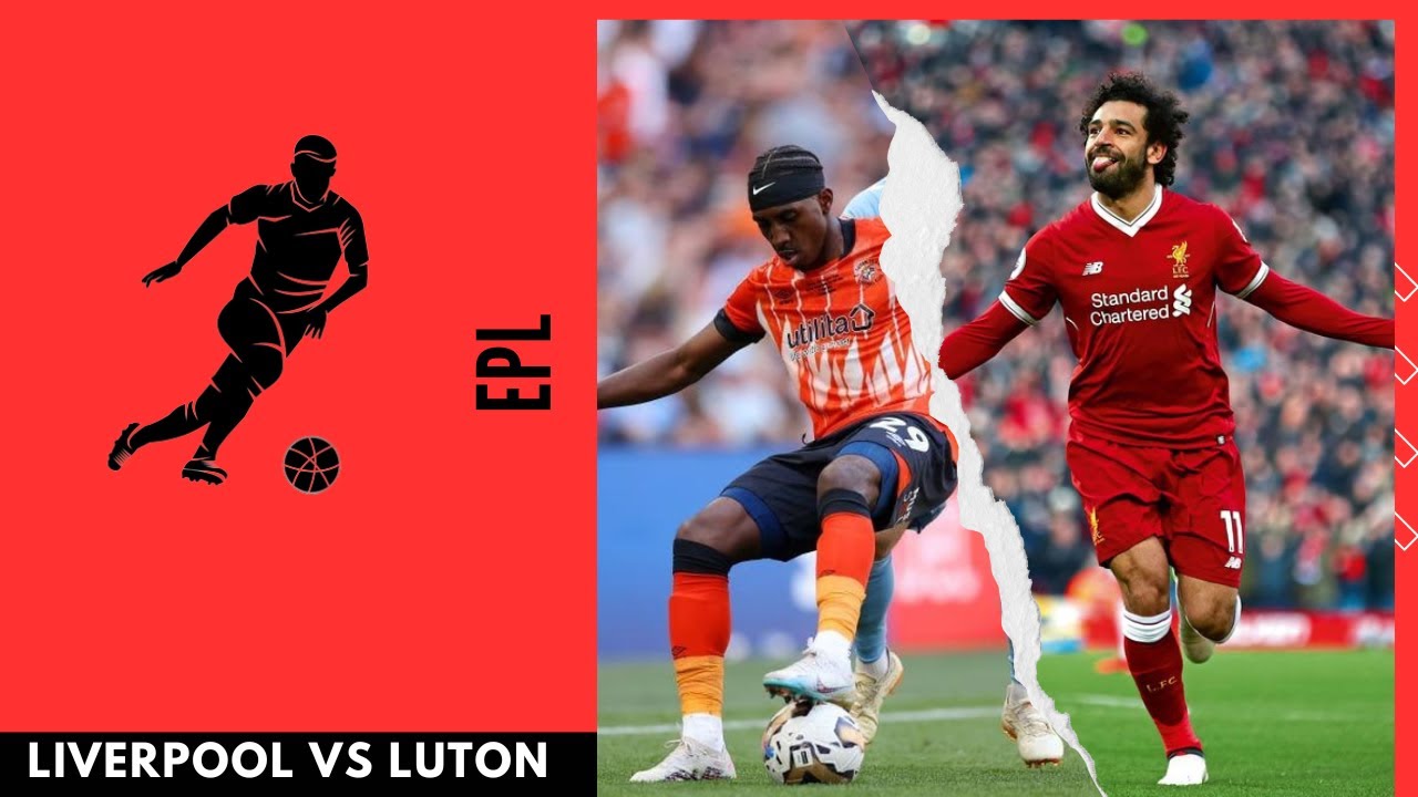 LIVE STREAM |LIVERPOOL vs LUTON - YouTube