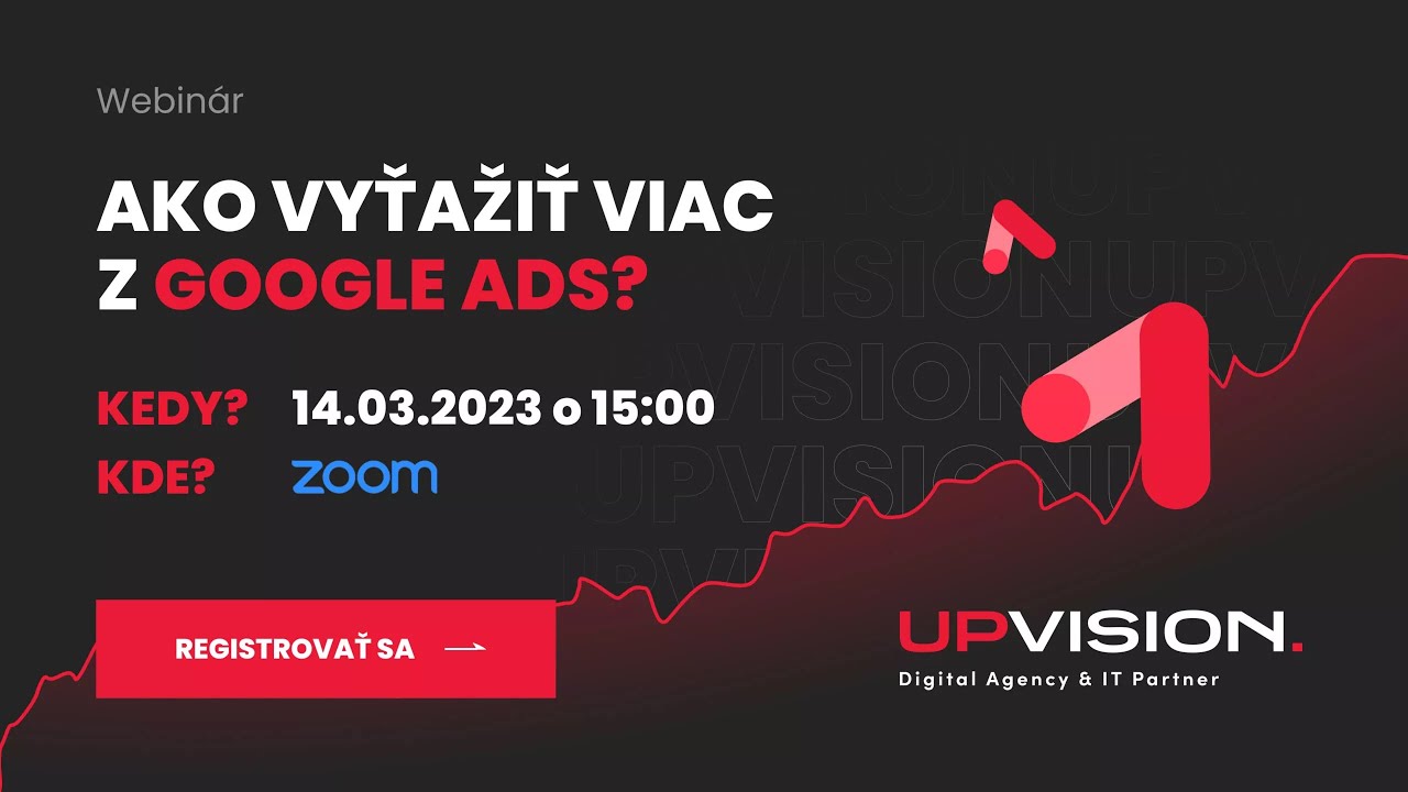 WEBINÁR |Ako vyťažiť viac z Google Ads? | UPVISION - YouTube