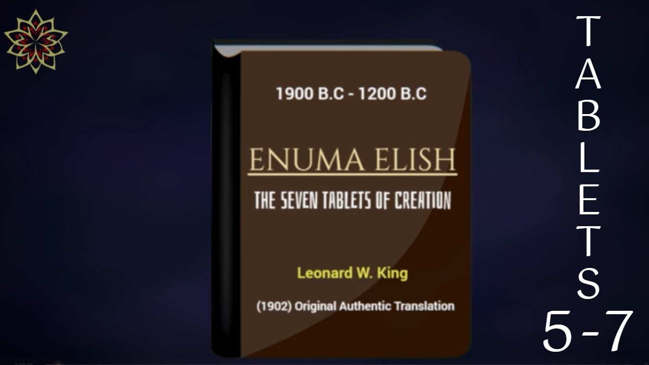 The Enuma Elish Full Book Reading: Original Translation Tablet 5-7 | # ...