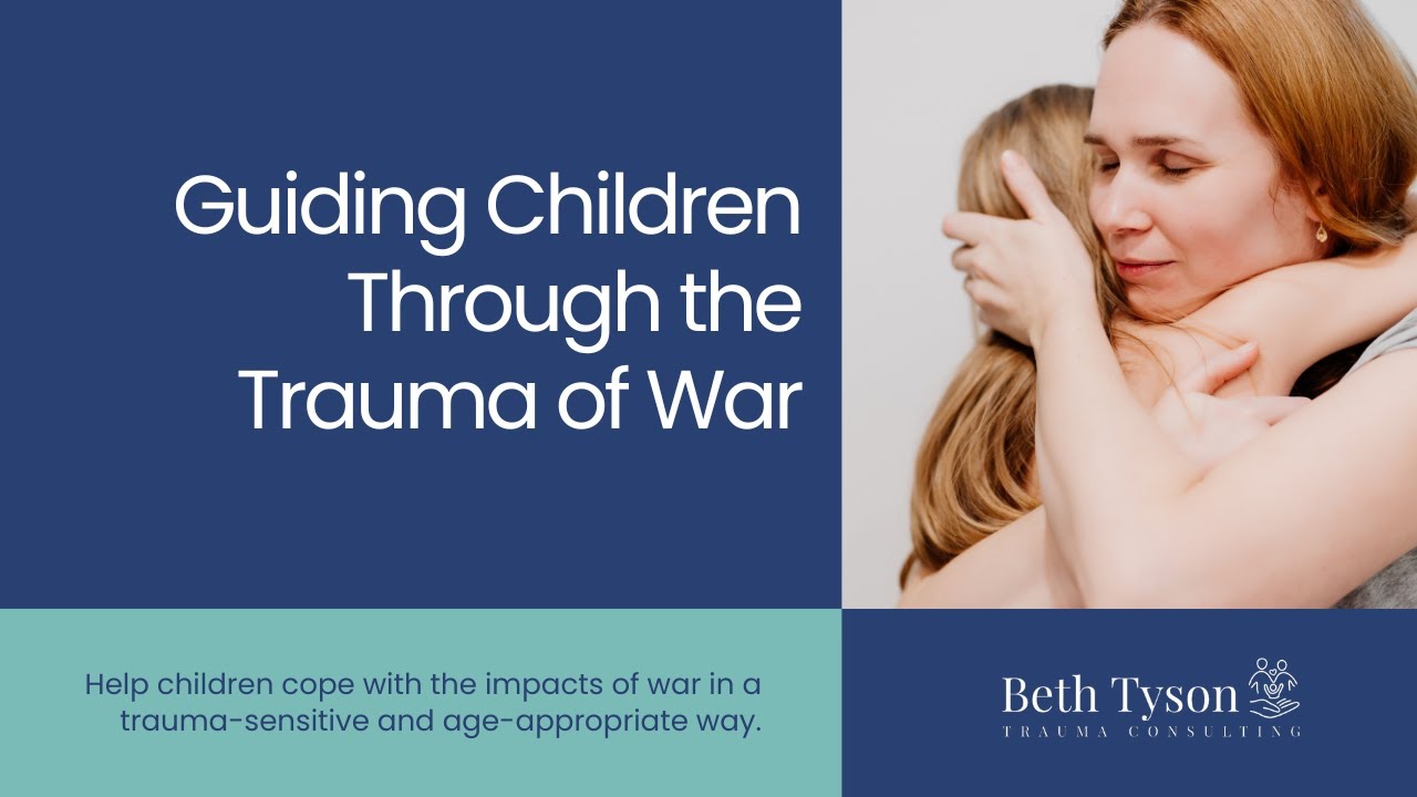 Guiding Children Through the Trauma of War - YouTube