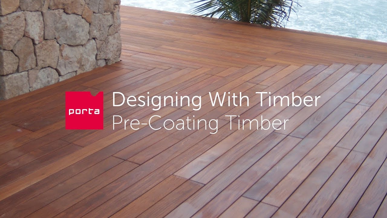 Porta - Designing With Timber - Pre Coatings - YouTube