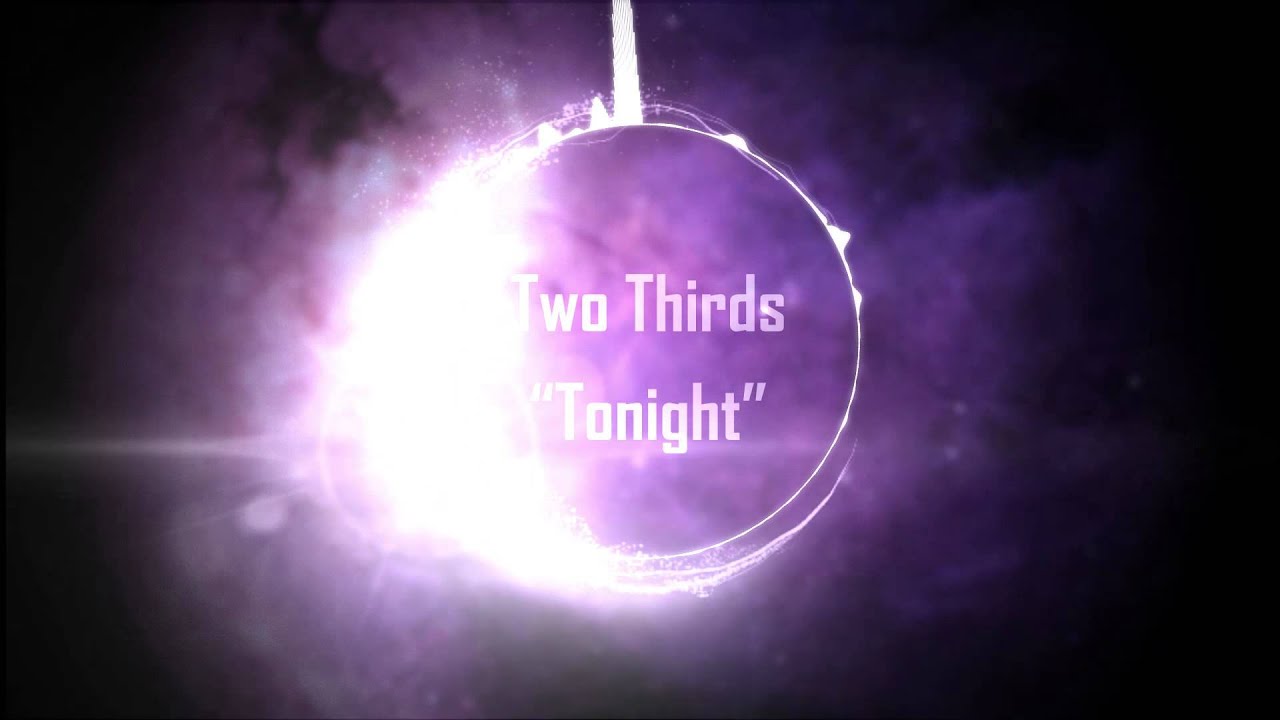 Two Thirds Tonight Visual - YouTube