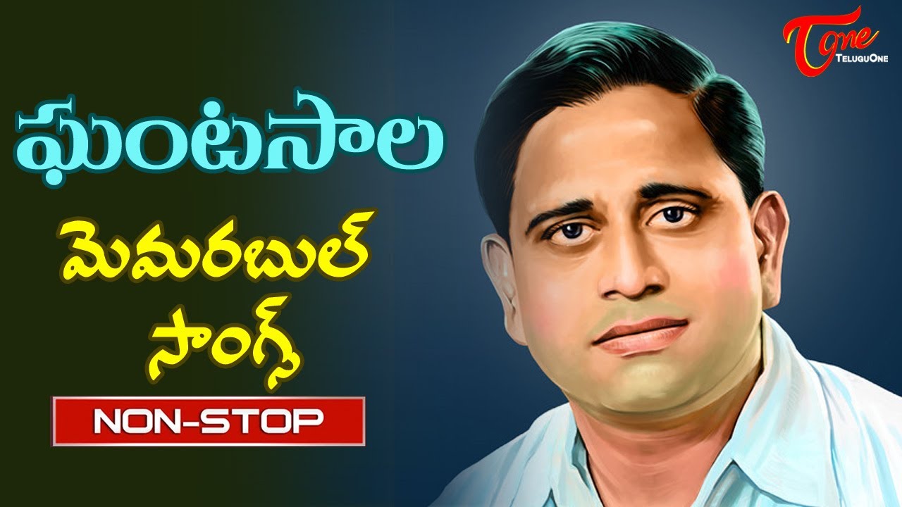 Veteran Singer Ghantasala Memorable hits | Telugu Evergreen Video Songs ...