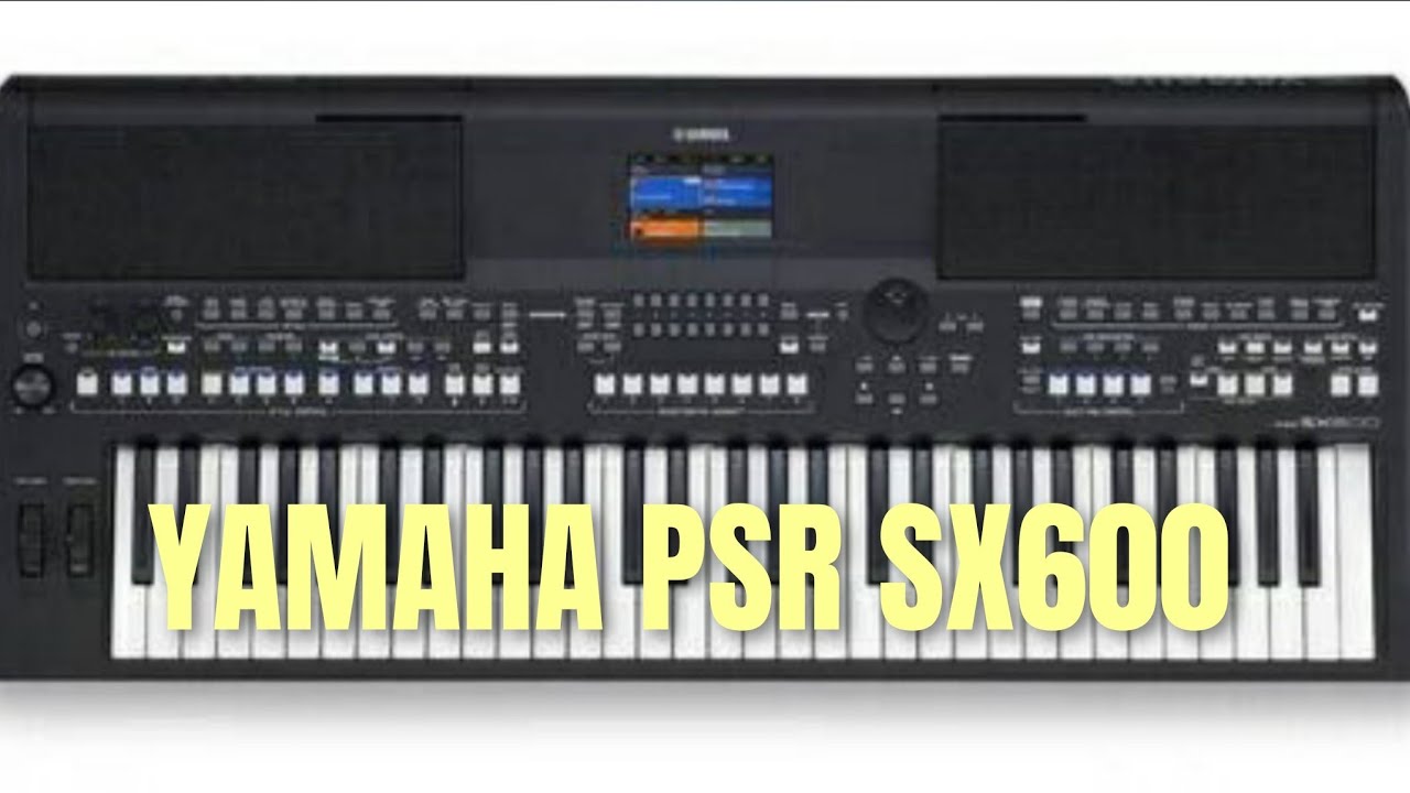 YAMAHA PSR SX600 CARACTERÍSTICAS - YouTube