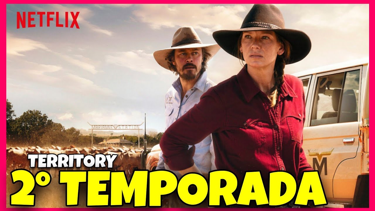 TERRITORY 2 TEMPORADA | QUANDO CHEGA NA NETFLIX? - YouTube