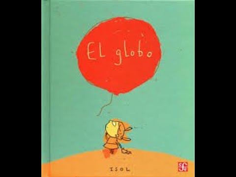 Cuento "El Globo" de Isol - YouTube