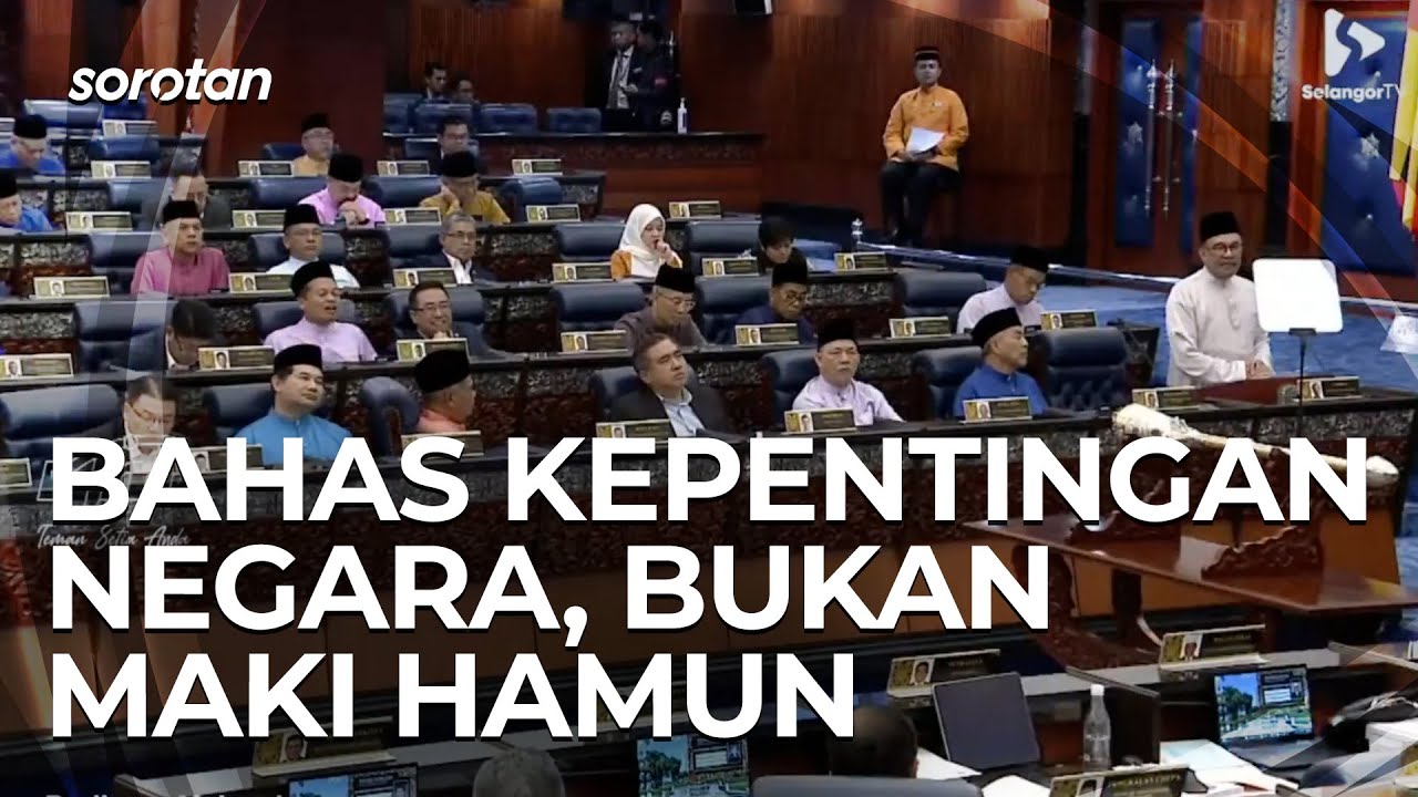 Sorotan SEMASA: Bahas kepentingan negara, bukan maki hamun - YouTube