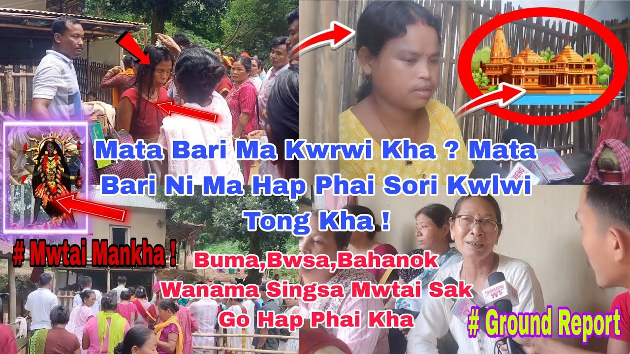 Mata Bari Ma Kwrwi Kha ? Mata Bari Ni Ma Sori Habwi Kwlwi Tong Kha ...