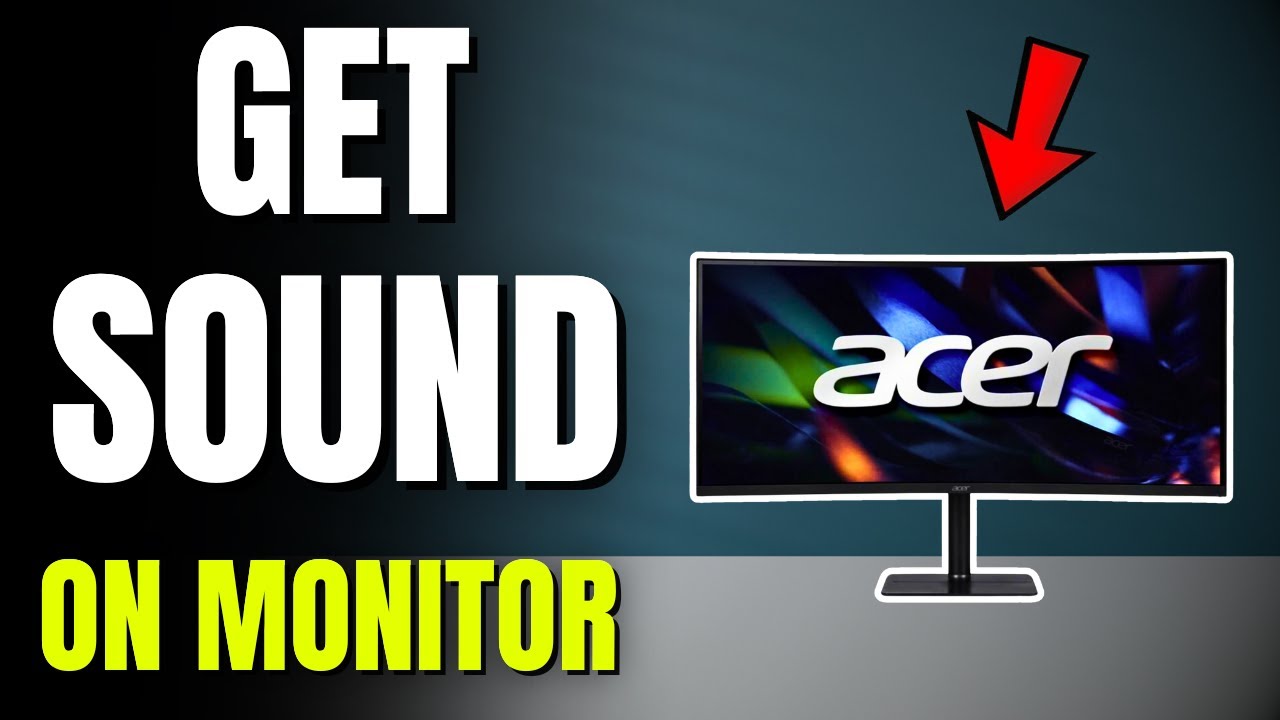 How to Get Sound On Acer Monitor With Speaker - YouTube