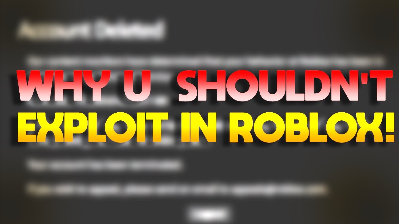 ⚠ | WHY U SHOULDN'T EXPLOIT IN ROBLOX! (roblox exploits problem) - YouTube