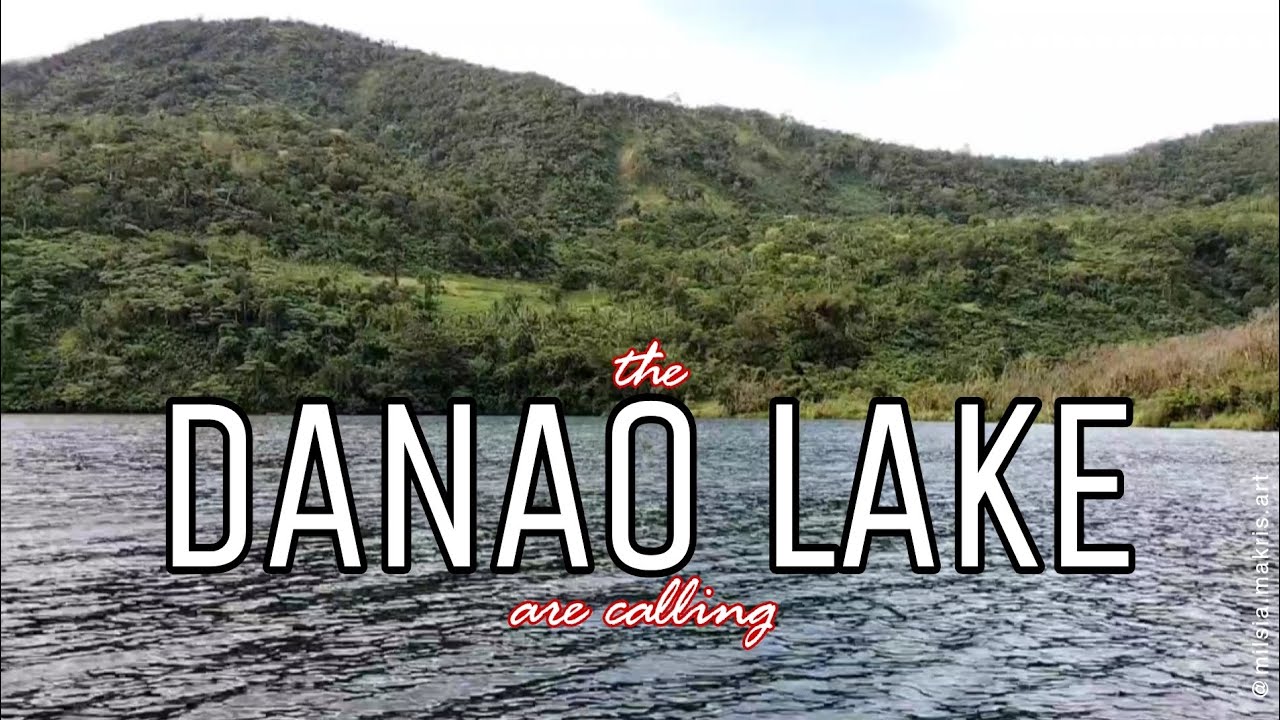 DANAO LAKE || ORMOC CITY || TRAVEL VLOG 44 - YouTube
