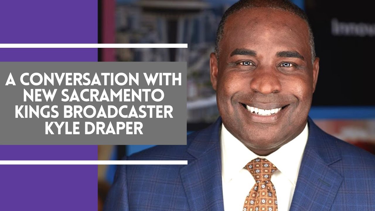 A Conversation with New Sacramento Kings Broadcaster Kyle Draper - YouTube
