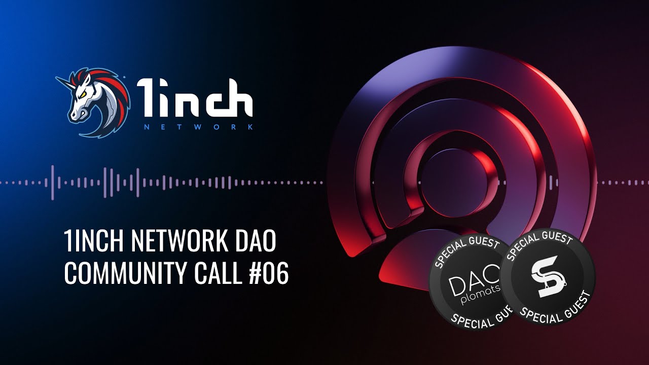 1inch Network DAO Community Call #6 - YouTube