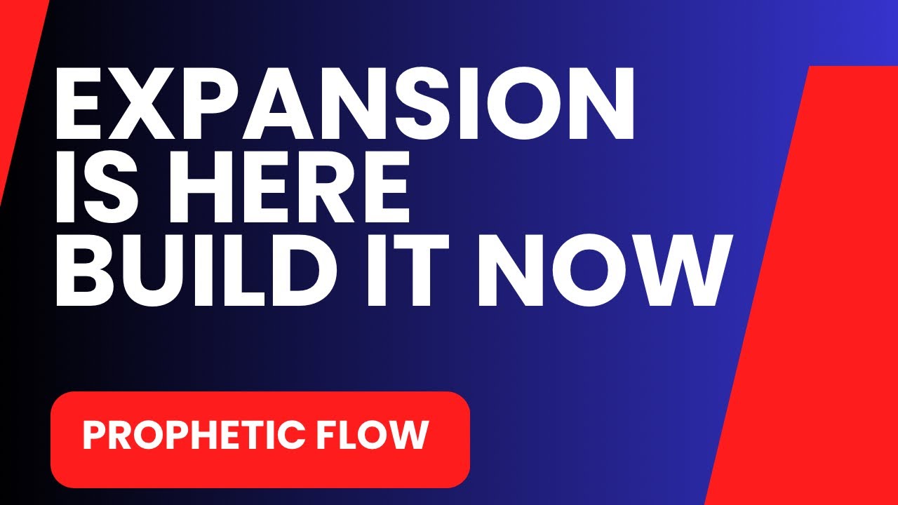 Prophetic Flow - Expansion is Here - YouTube