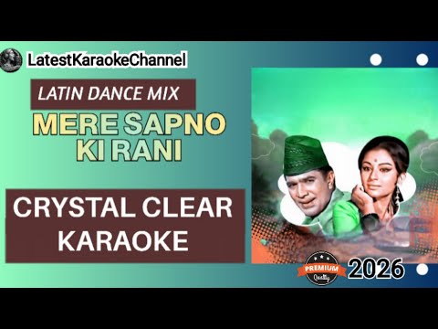 MERE SAPNO KI RANI KARAOKE | Latin Dance Mix | Recreated Version | New Hindi Karaoke 2026