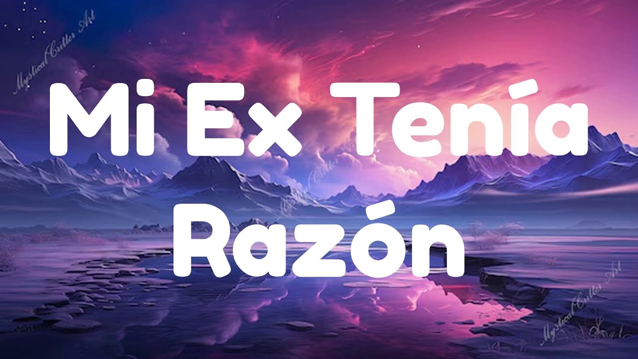 KAROL G - MI EX TENÍA RAZÓN (Letra/Lyrics) - YouTube