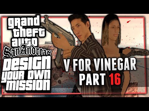 SEWER TUNNELS | V For Vinegar - Part 16 | Design Your Own Mission (GTA San Andreas DYOM)