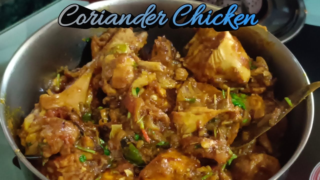 Coriander Chicken @Solemnly_Kiran - YouTube