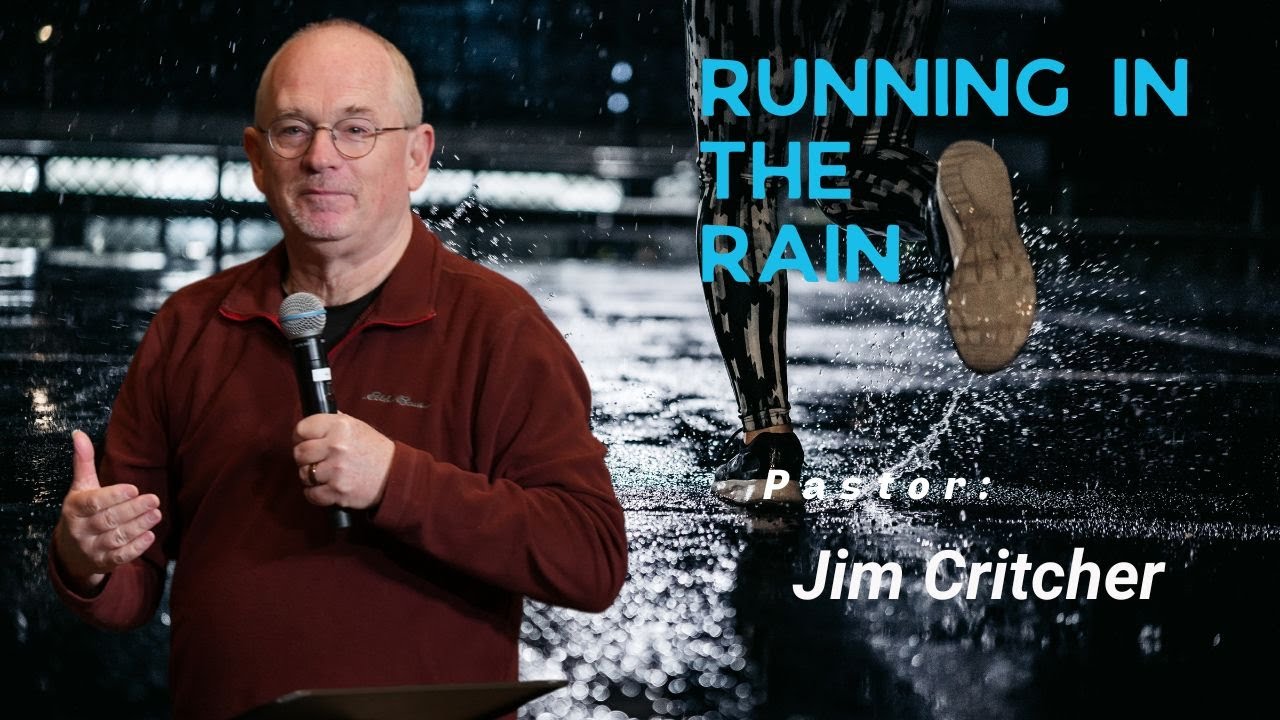Running In The Rain | Pastor Jim Critcher | Hope Valley Church - YouTube