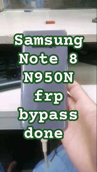 Samsung note 8 N950N frp bypass done #samsungnote8frpbypass #samsungfrpbypass #viralvideo # ...
