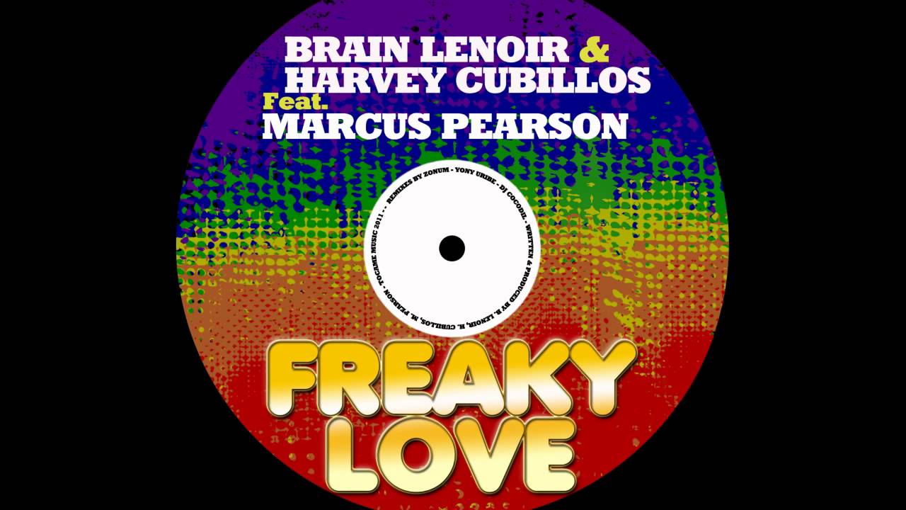 Freaky Love (Lyrics) - Brain Lenoir & Harvey Cubillos Ft. Marcus ...