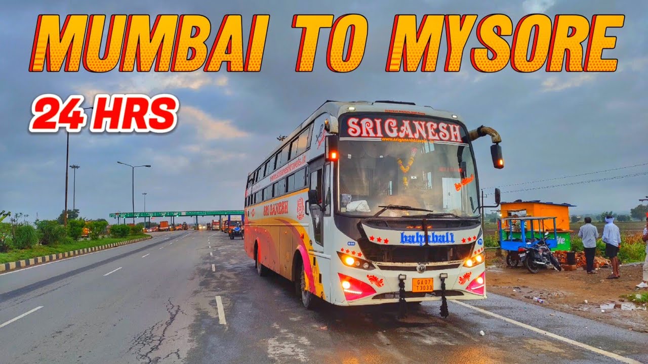 Mumbai to Mysore bus journey by Sri Ganesh Sleeper Bus | 24 hrs journey ...