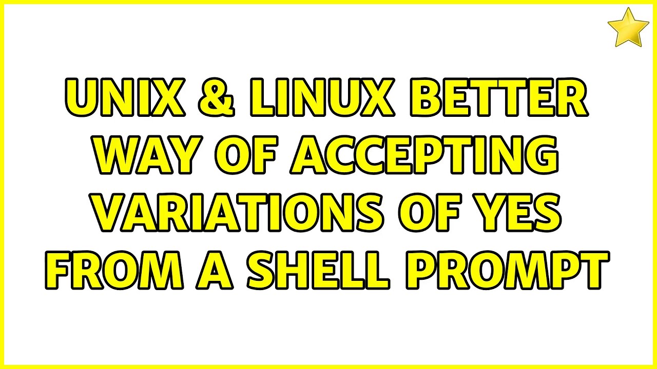 Unix & Linux: Better way of accepting variations of Yes from a shell ...