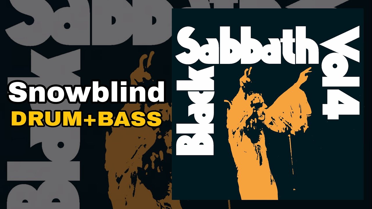 Black Sabbath - Snowblind (Drum + Bass) - YouTube
