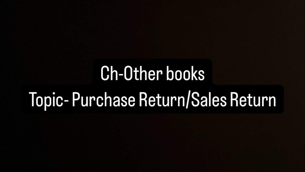 Purchase Return/Sales Return - YouTube